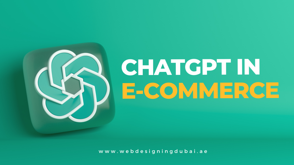ChatGPT In E Commerce How To Efficiently Utilize It In Your E Commerce